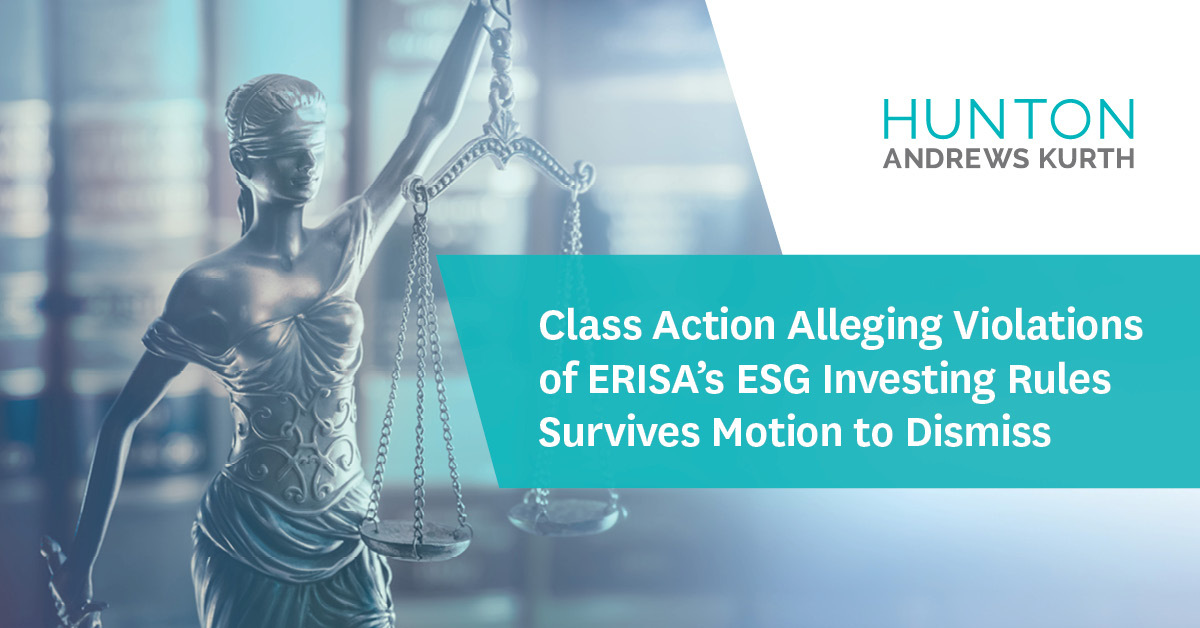 Class Action Alleging Violations of ERISA’s ESG Investing Rules Survives Motion to Dismiss