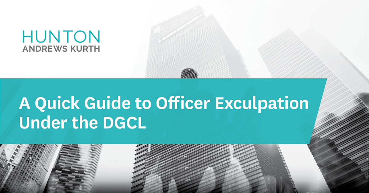 A Quick Guide to Officer Exculpation Under Delaware Law