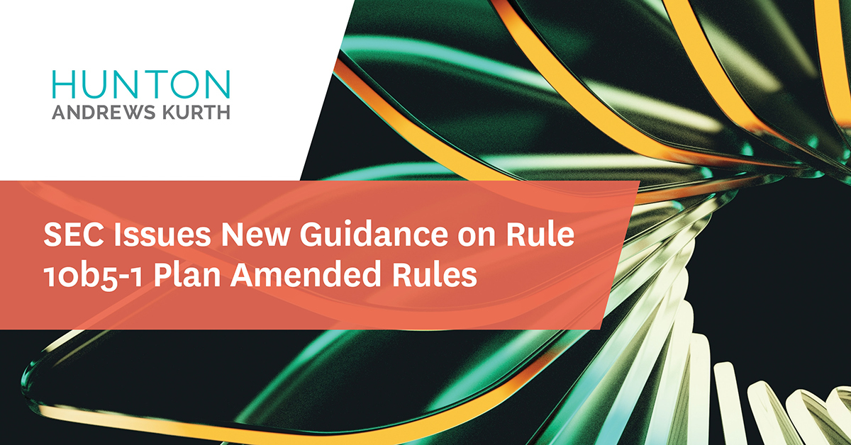 SEC Issues New Guidance on Rule 10b5-1 Plan Amended Rules