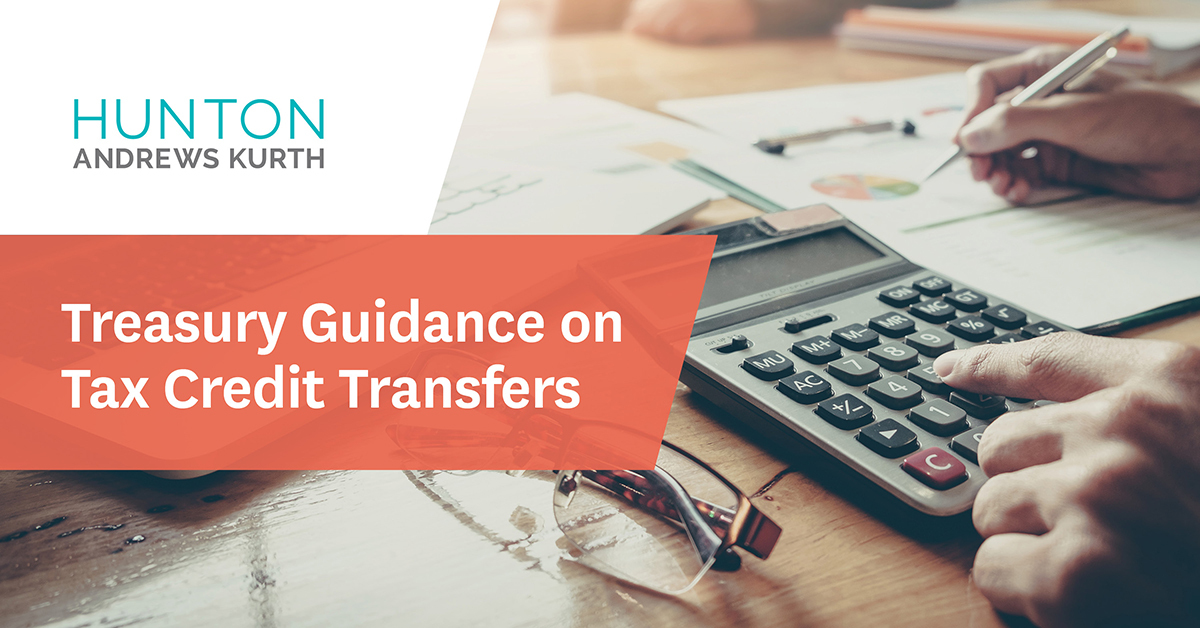 Treasury Guidance on Tax Credit Transfers