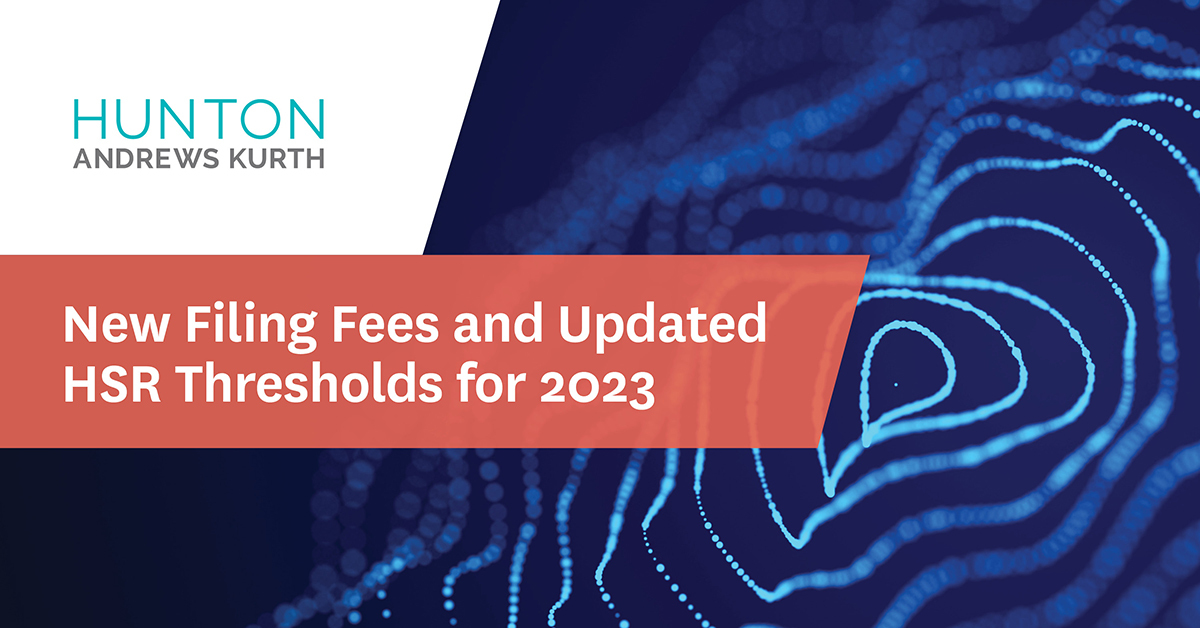 New Filing Fees and Updated HSR Thresholds for 2023