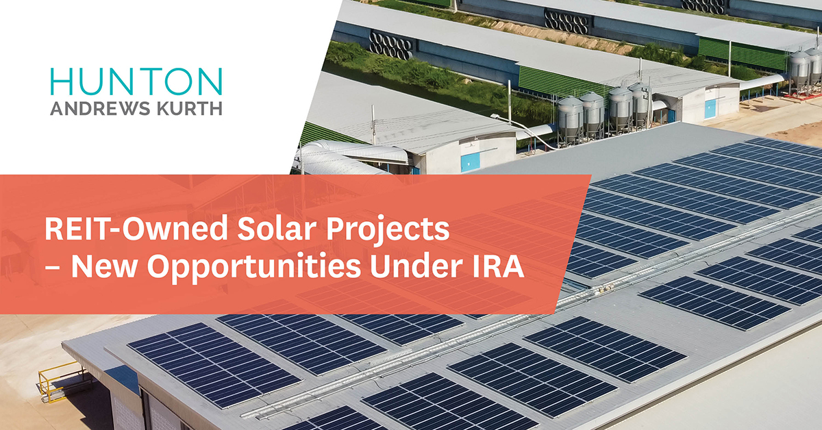 REIT-Owned Solar Projects—New Opportunities Under IRA