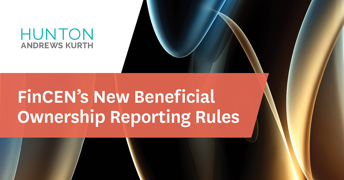 FinCEN’s New Beneficial Ownership Reporting Rules