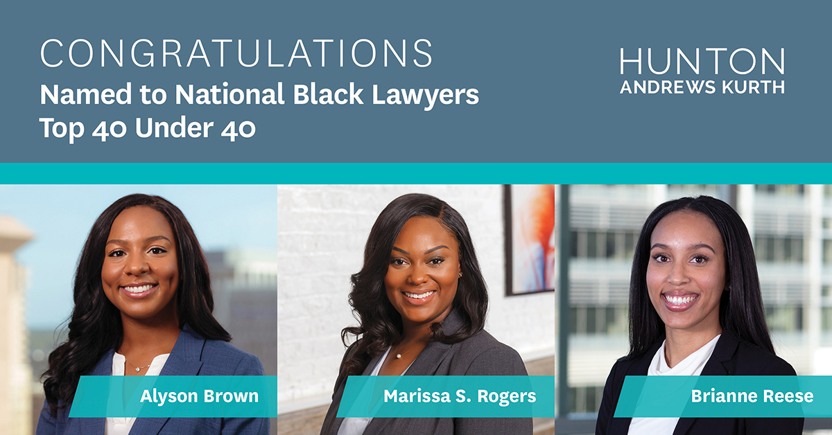 Three Hunton Andrews Kurth Associates Join the National Black Lawyers ...