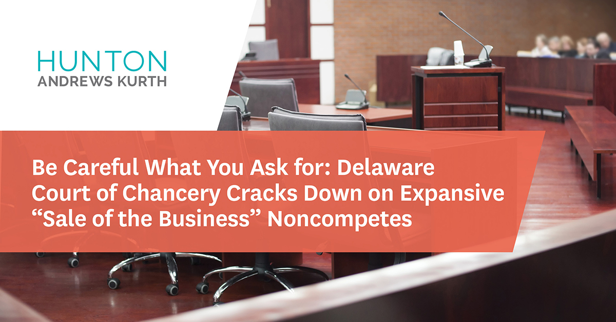 Be Careful What You Ask for: Delaware Court of Chancery Cracks Down on ...
