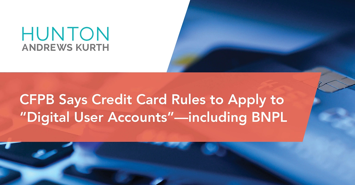 CFPB Says Credit Card Rules to Apply to “Digital User Accounts ...