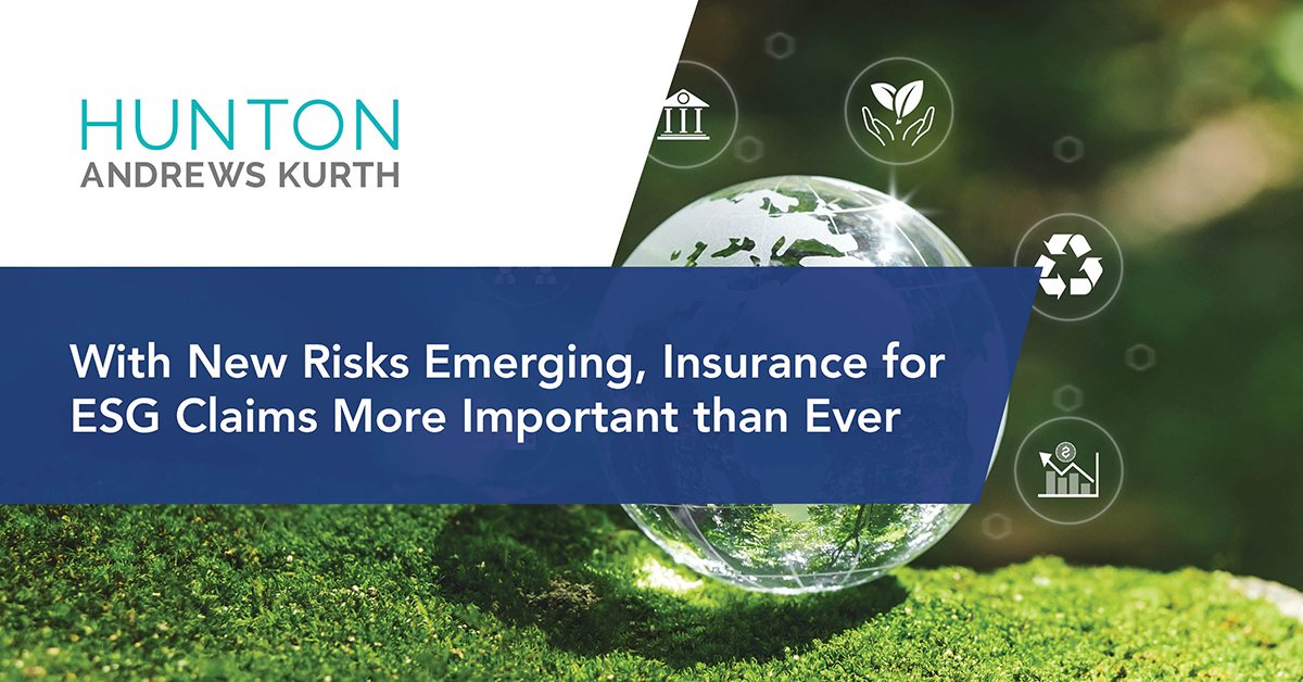 With New Risks Emerging, Insurance for ESG Claims More Important than Ever