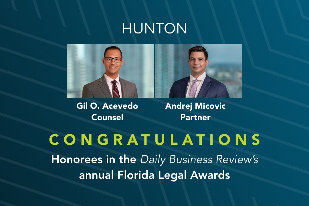 Daily Business Review’s Florida Legal Awards Honor Hunton Attorneys