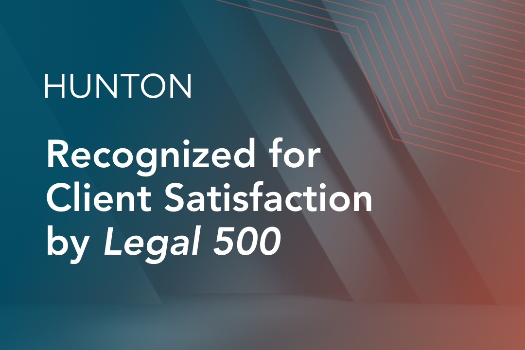 Legal 500 Recognizes Hunton for Client Satisfaction